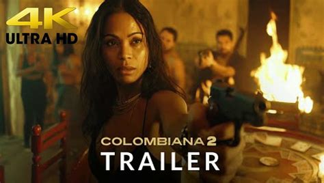 Colombiana 2 New Movie 2025 First Trailer Video Dailymotion