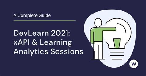 Devlearn 2021 A Guide To Xapi And Learning Analytics Sessions