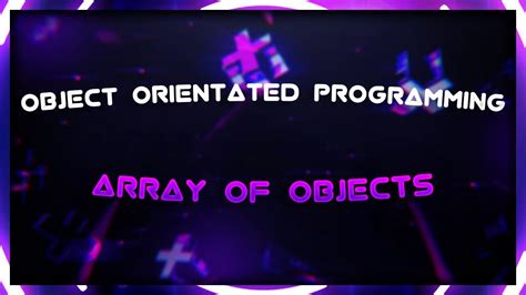 A Level Oop Array Of Objects Youtube