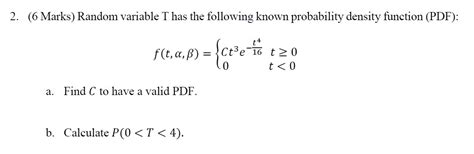 solved 2 6 marks random variable t has the following