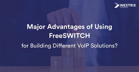 Top Reasons Voip Development Companies Prefer Freeswitch
