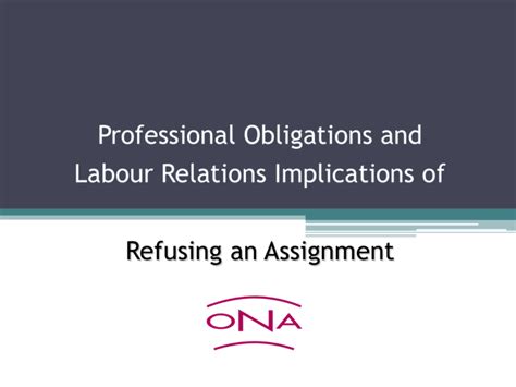 Refusing Assignments Nurse Obligations And Labour Relations