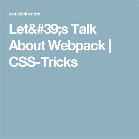 Lets Talk About Webpack Css Tricks Math About Me Carnegie