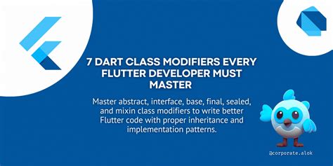 7 Dart Class Modifiers Every Flutter Developer Must Master Complete