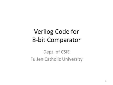 Ppt Verilog Code For 8 Bit Comparator Powerpoint Presentation Free