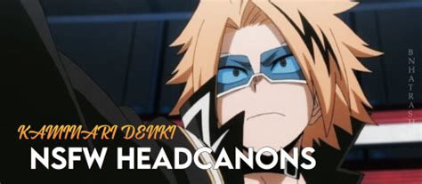 Nsfw Headcanons Kaminari Denki ナイフ妻