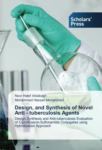 Buy Design And Synthesis Of Novel Anti Tuberculosis Agents Design