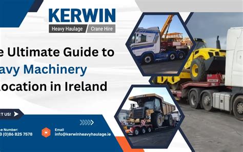 The Ultimate Guide For Safe Heavy Machinery Relocation In Ireland