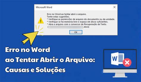 Erro No Word Ao Tentar Abrir O Arquivo Causas E Soluções