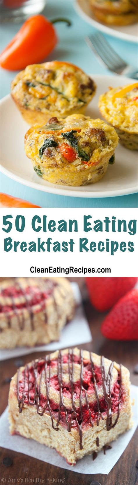 50 Of The Best Clean Eating Breakfast Recipes I Love How There Is An Image For Ev Clean