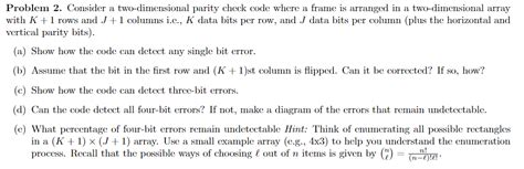 Problem 2 Consider A Two Dimensional Parity Check