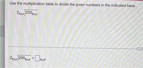 Solved Use The Multiplication Table To Divide The Given Chegg