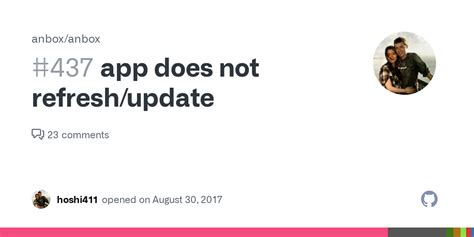 App Does Not Refreshupdate · Issue 437 · Anboxanbox · Github