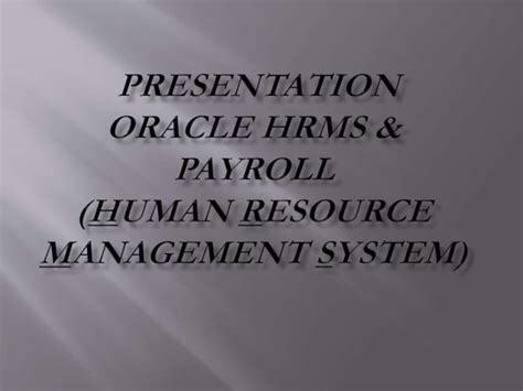 oracle hrms and payroll pptx human resources business