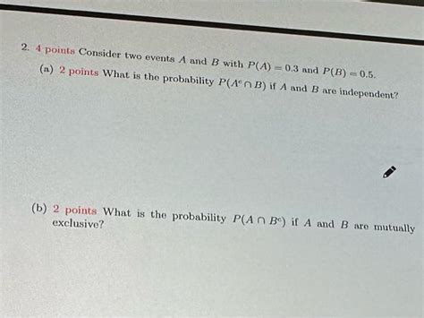 solved 2 4 points consider two events a and b with p a 0 3