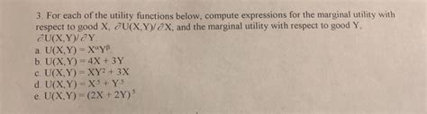 Solved 3 For Each Of The Utility Functions Below Compute