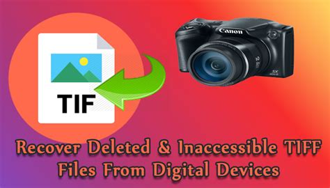 How To Recover Deleted TIFF Files From Digital Devices
