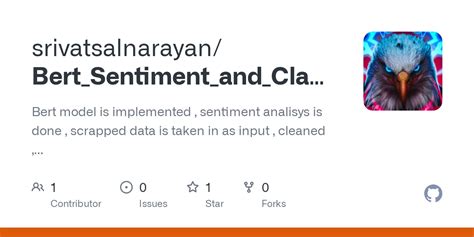GitHub Srivatsalnarayan Bert Sentiment And Classification Bert Model Is Implemented