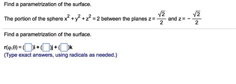 solved find a parameterization of the surface the portion