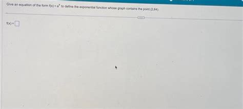 solved give an equation of the form f x ax to define the