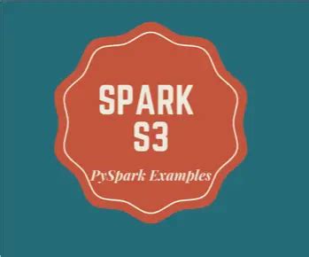 Spark S3 Integration A Comprehensive Guide