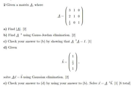 Solved I Was Able To Determine The Determinate Of Matrix A