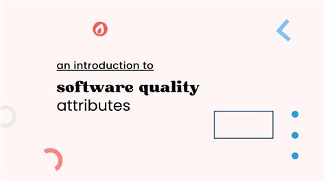 An Introduction To Software Quality Attributes For Nontechnical Founders