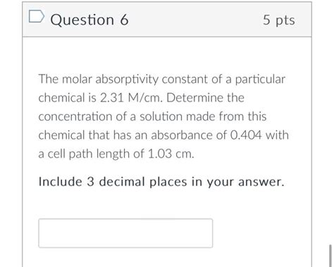 Solved The Molar Absorptivity Constant Of A Particular Chegg Com