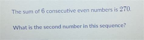 solved the sum of 6 consecutive even numbers is 270 what is the