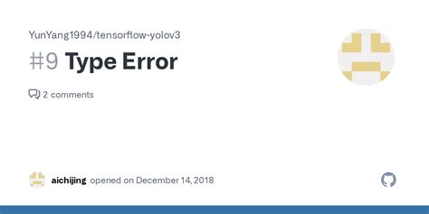 type error · issue 9 · yunyang1994 tensorflow yolov3 · github