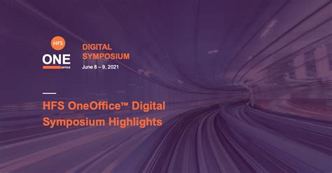 Hfs Oneoffice™ Digital Symposium Highlights Hfs Research