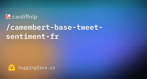 Cardiffnlp Camembert Base Tweet Sentiment Fr Hugging Face