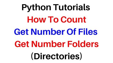 Learn Python Py Tutorials Count Number Of Files And Folders Youtube
