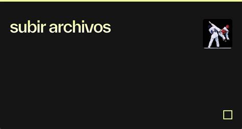 Subir Archivos Codesandbox