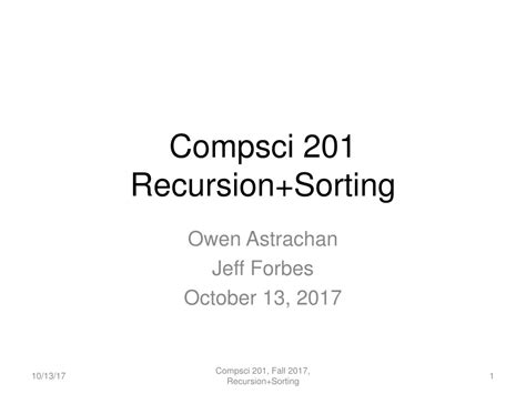 Ppt Compsci 201 Recursionsorting Powerpoint Presentation Free