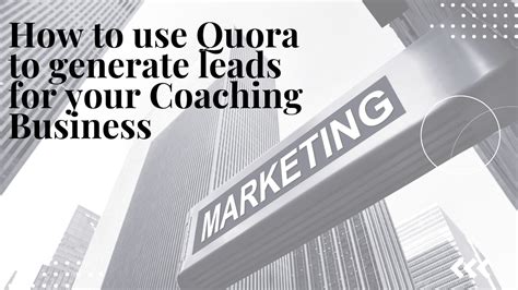 How To Use Quora To Generate Leads For Coaching Business Exampeer