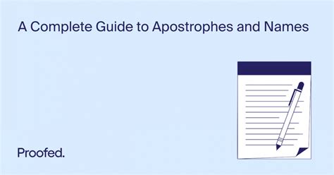 A Complete Guide To Apostrophes And Names Proofed S Writing Tips