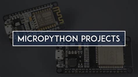 Discover All Our MicroPython Guides For The ESP And ESP With Easy To Follow Step By Step