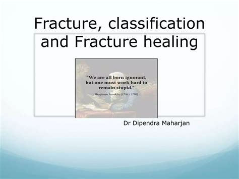 Fracture Classification And Healing Pptx