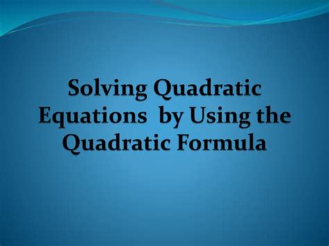 Quadratic Functions A Table Of Values B Graph C Equation Pptx