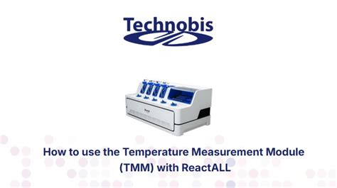 How To Use The Temperature Measurement Module TMM With ReactALL Technobis Video Tutorials