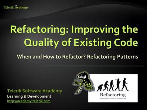 Ppt Refactoring Improving The Quality Of Existing Code Powerpoint