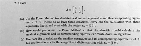 solved a [3] use the power method to calculate the dominant