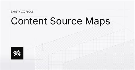 Content Source Maps Sanity Docs