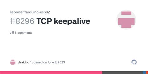 TCP Keepalive Issue Espressif Arduino Esp GitHub