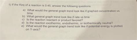 Solved If The Keq Of A Reaction Is Answer The Chegg