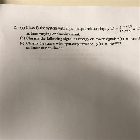 Solved 2 A Classify The System With Input Output