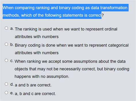 Solved When Comparing Ranking And Binary Coding As Data