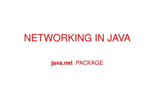 Ppt Networking In Java Java Package Powerpoint Presentation Free Download Id5104691