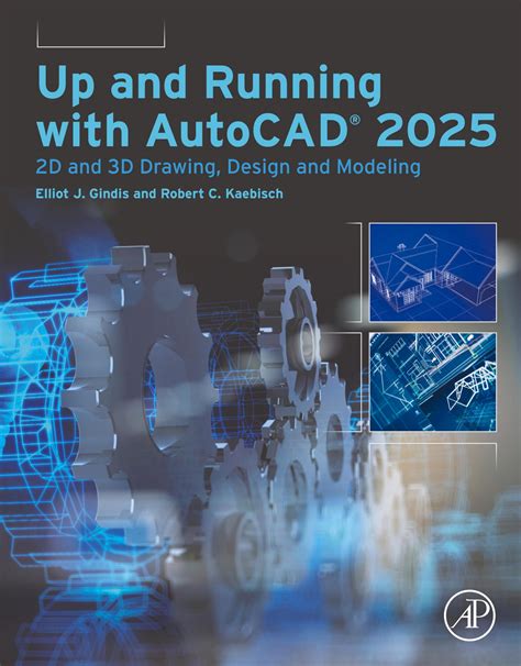 Up And Running With AutocadÃ‚Â® 2025 2d And 3d Drawing Design And Modeling Pdfepub Version